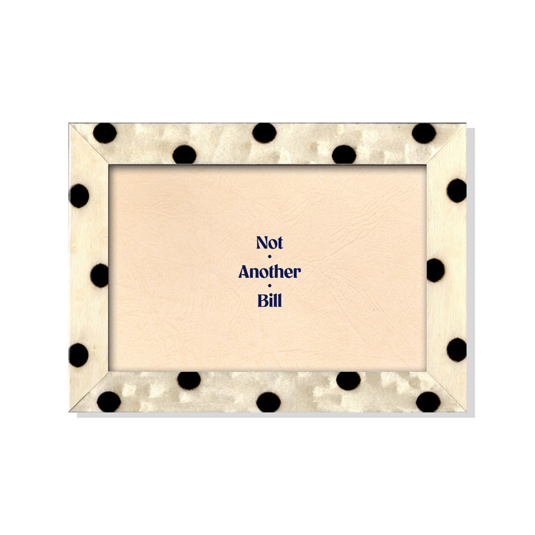 A5 Graphic Frames – Not Another Bill